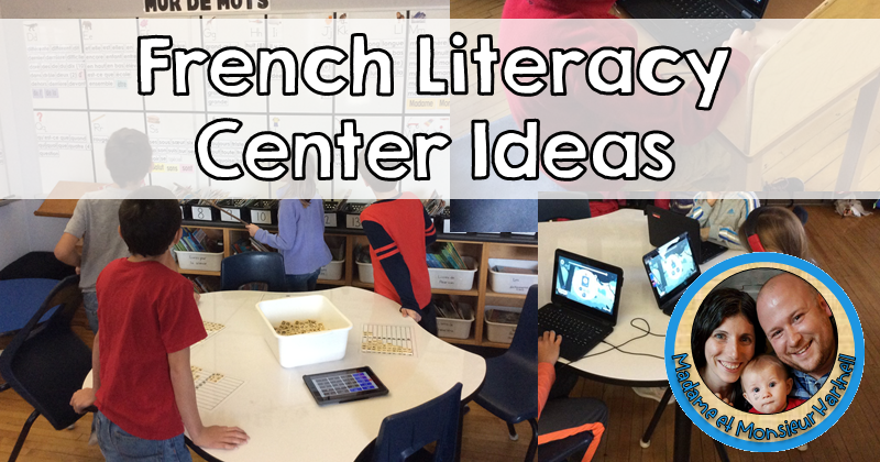 La classe de M. Hartnell: French Literacy Centers