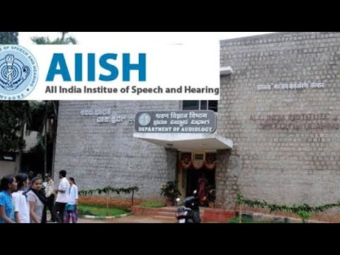 CAREERLOKAM: ALL INDIA INSTITUTE OF SPEECH & HEARING (AIISH)