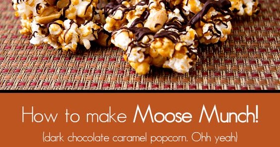 Dark Chocolate Caramel Popcorn (Moose Munch Copycat) - Family Fresh Meals