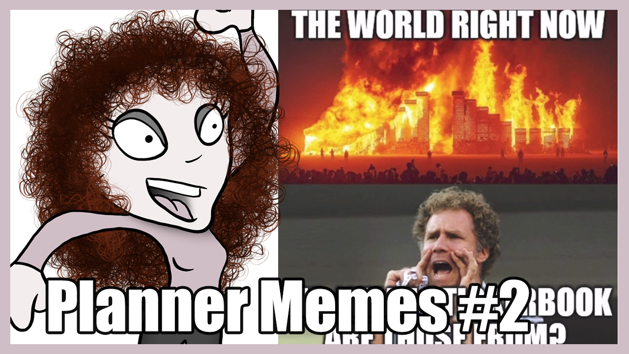 Planner Memes #2 - Eldee Studios