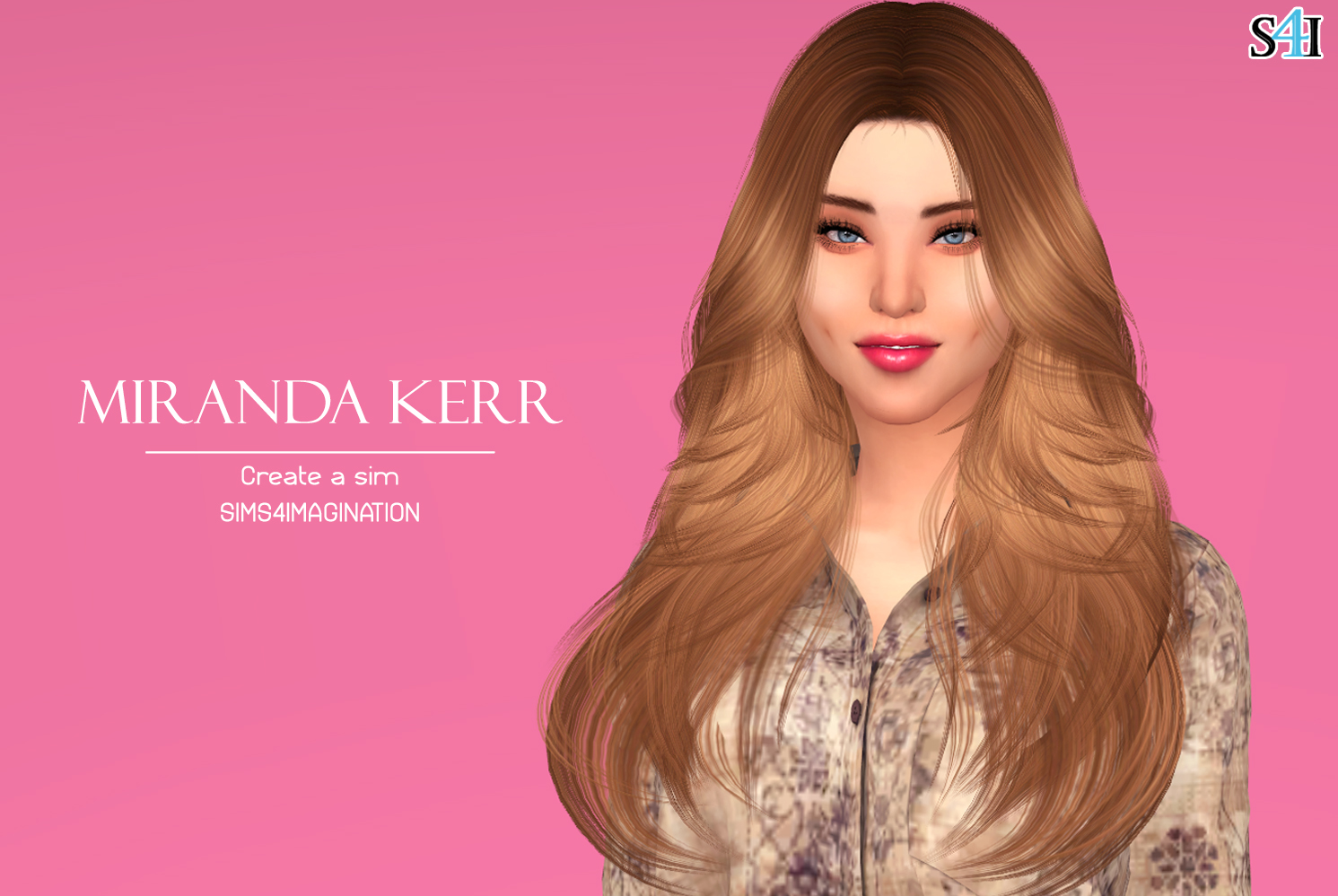 Sims 4 CAS: Miranda Kerr - Imagination Sims 4 CAS