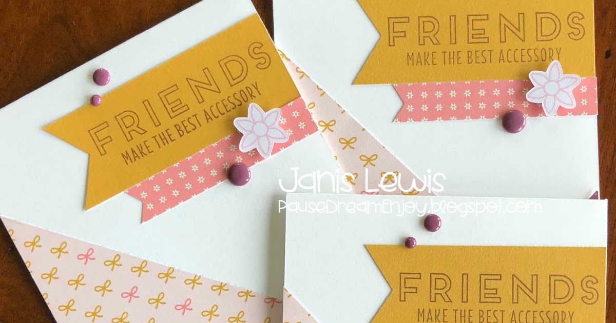 Pause Dream Enjoy: Friendship Cards