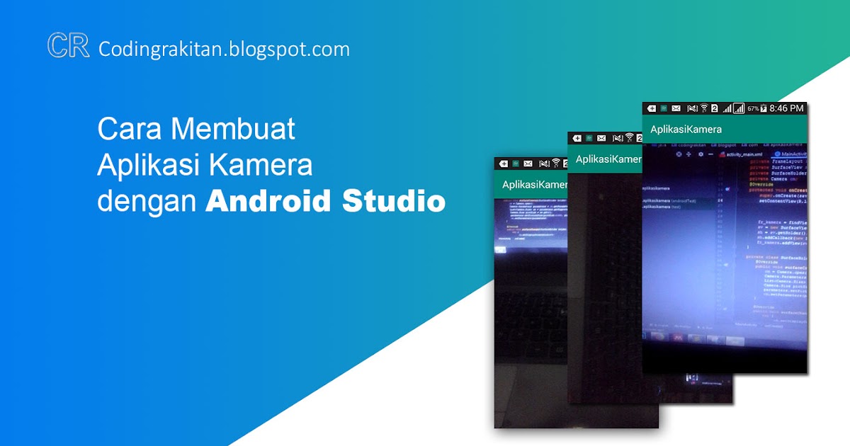 Cara Membuat Aplikasi Kamera dengan Android Studio ~ CODING RAKITAN ...