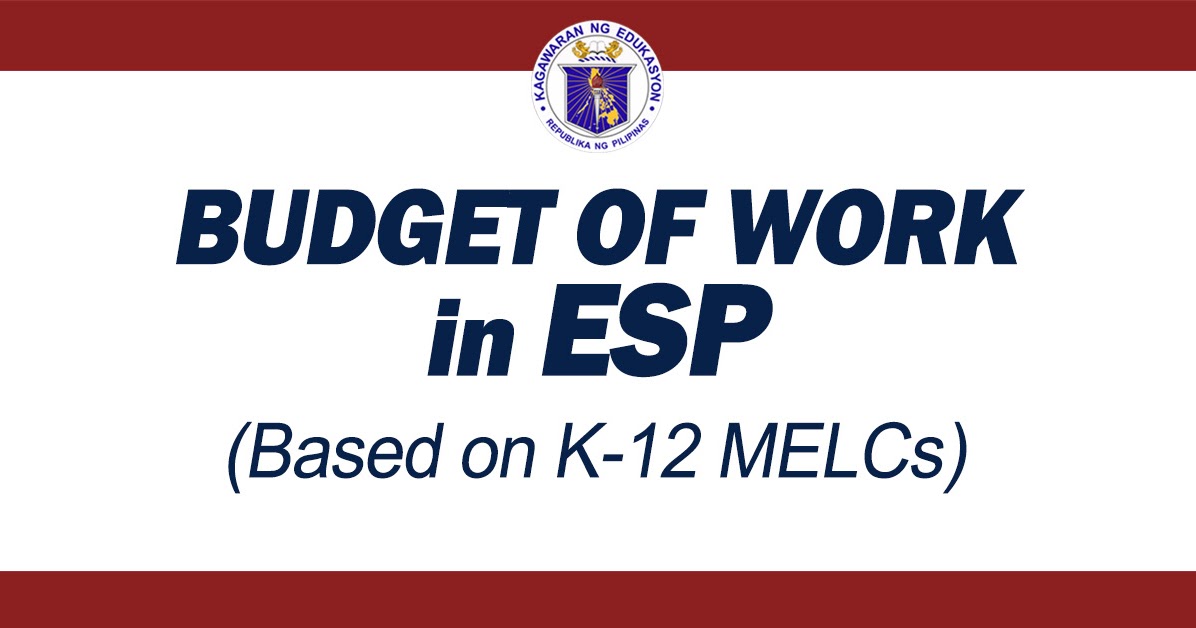 BUDGET OF WORK in ESP (MELCs Based) - Guro Tayo