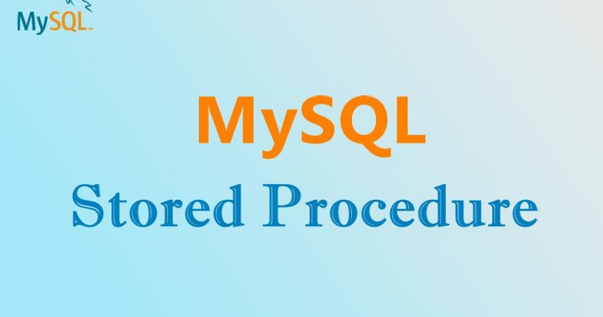 Stored Procedure in MySQL || MySQL Stored Procedure for Select/Insert ...
