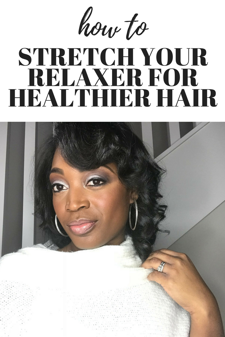 How To Stretch Your Relaxer For Healthier Relaxed Hair | Series ...