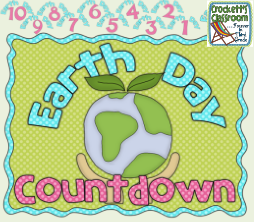 Earth Day Countdown - Crockett's Classroom