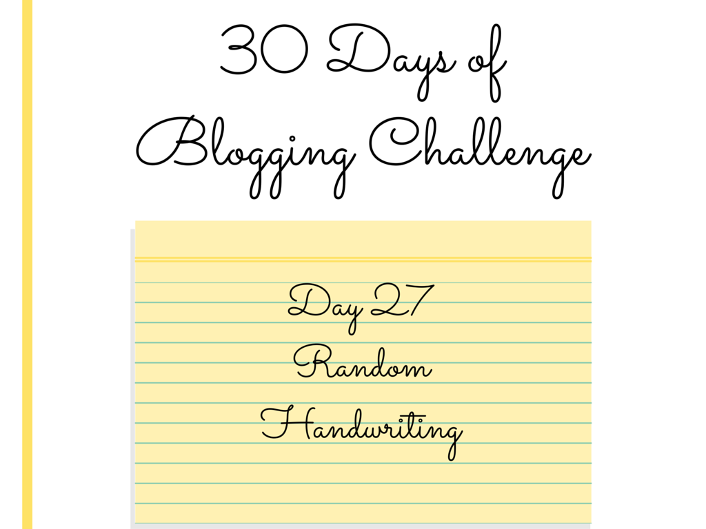 Day 27 - Random Handwriting - Shatece Haynes