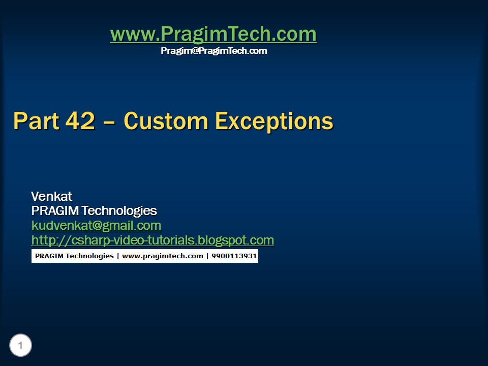 Sql server, .net and c# video tutorial: Part 42 – Custom Exceptions Sql server, .net and c# video tutorial: Part 42 – Custom Exceptions