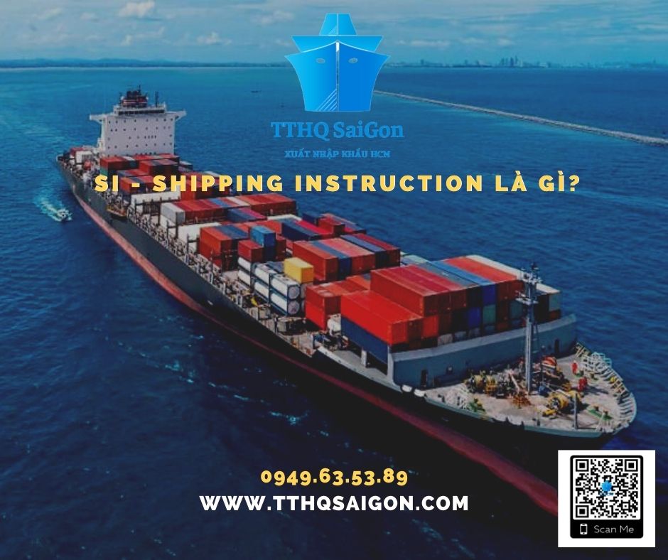 SI hay Shipping instruction là gì? - TTHQSAIGON