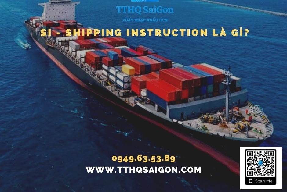 SI hay Shipping instruction là gì? - TTHQSAIGON