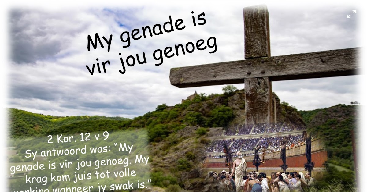 Goeie Nuus: My genade is vir jou genoeg