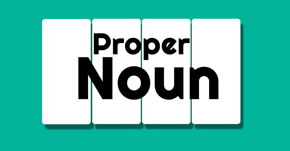 Proper Noun: Definition, Rules and Examples of Proper Nouns | NIGI ...