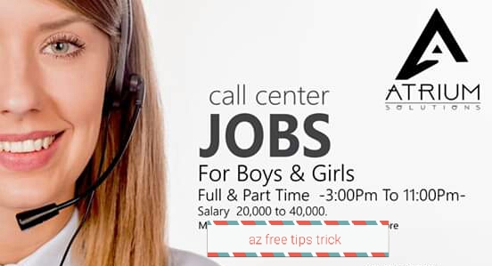 we need males and female staf in call center. salary 25 to40 thousand