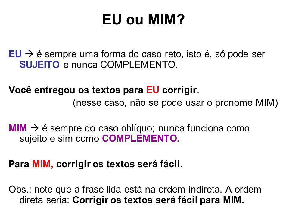 UNIVERSO DRUMMOND: Uso dos pronomes EU e MIM