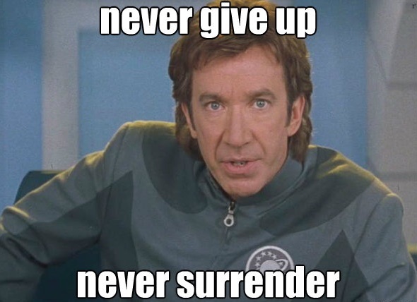 Publishing ... and Other Forms of Insanity: Never Give Up! Never Surrender!