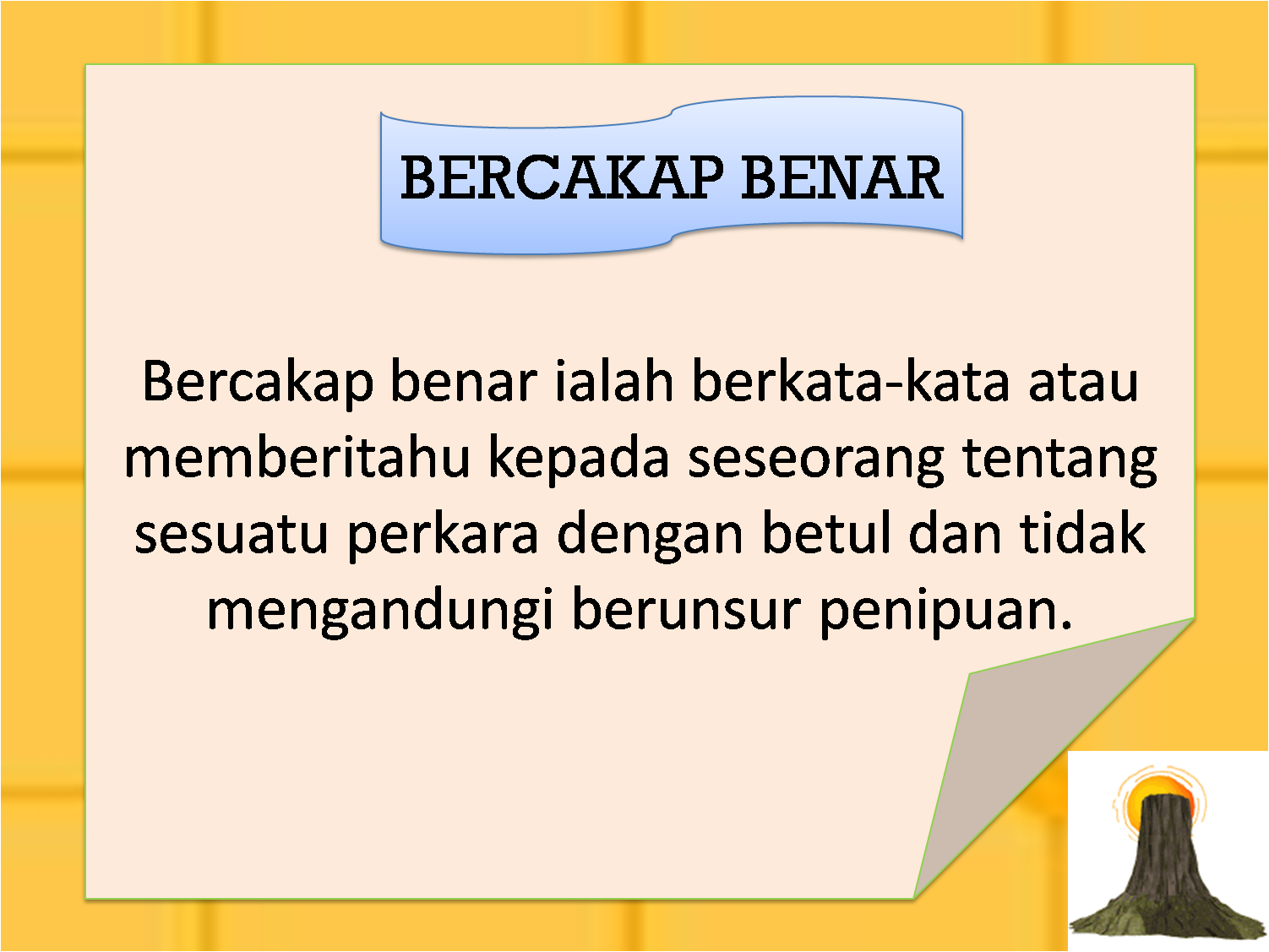 JEJAK RASUL: Pengertian Bercakap Benar