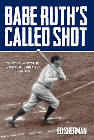 The Guy Who Reviews Sports Books: Review of "Babe Ruth's Called Shot"