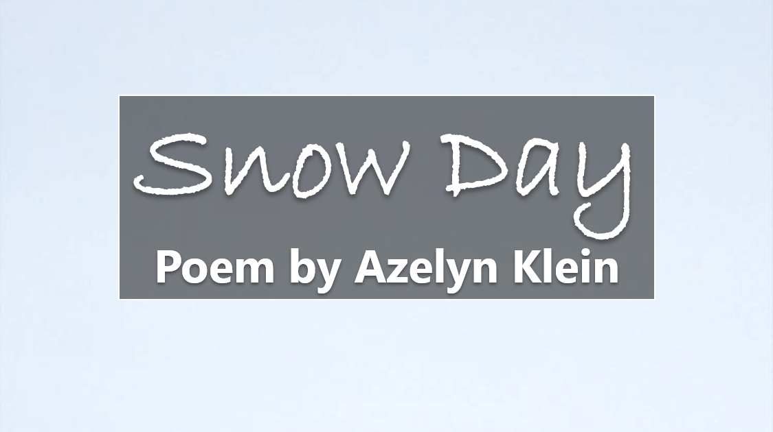 Word Storm: Poem: Snow Day