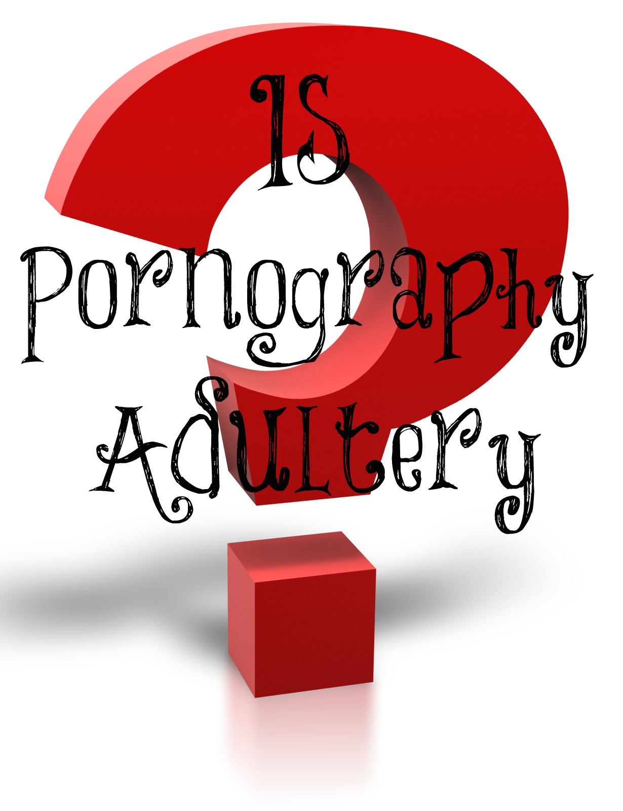 Always Learning Is Viewing Pornography Adultery