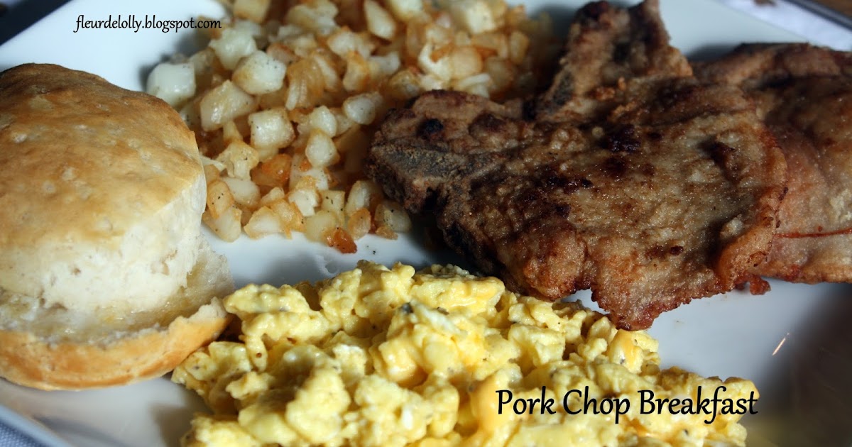 Fleur de Lolly: Pork Chop Breakfast