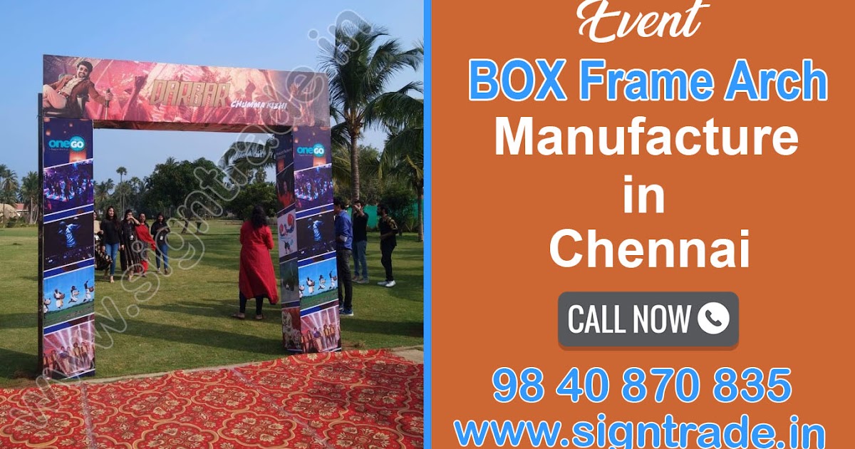 Promotional Arch Manufacture in Chennai - SIGNTRADE - CHENNAI