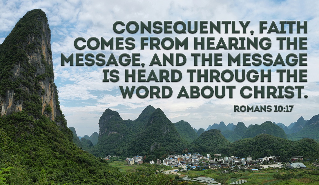 Living for God: Faith Comes from Hearing the Message about Christ