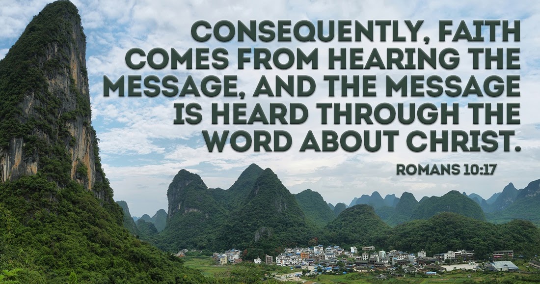 Living for God: Faith Comes from Hearing the Message about Christ
