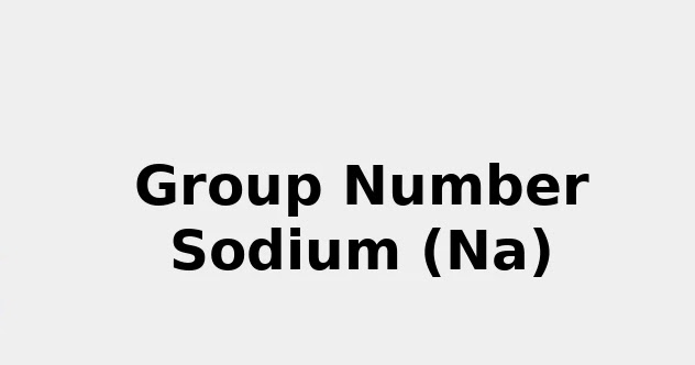 Group Number Sodium (Na) (& Color, Uses ... 2022
