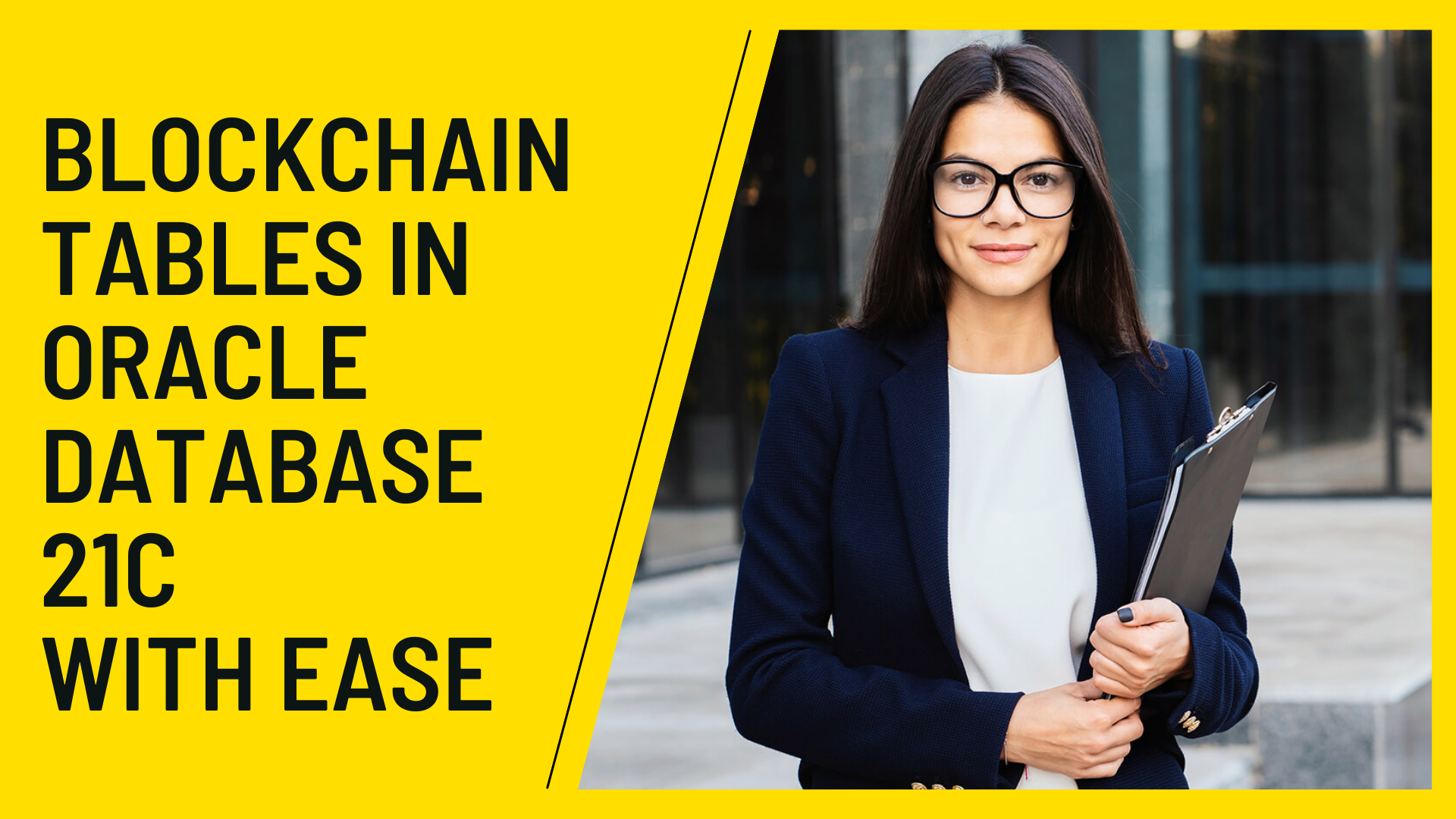 Blockchain Tables In Oracle Database 21c DB Exam Study Blockchain Tables In Oracle Database 21c DB Exam Study