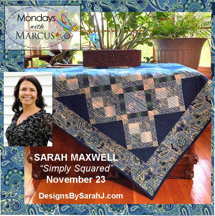 Heartspun Quilts ~ Pam Buda: Monday's with Marcus ~ Designs by Sarah J ...