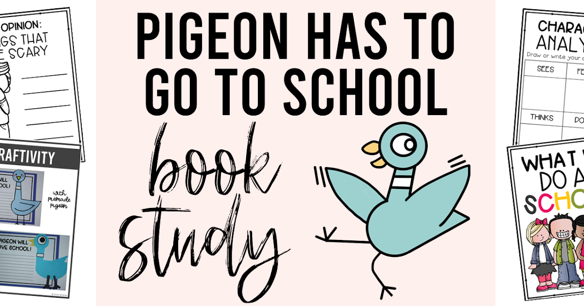 Pigeon HAS to Go to School! Book Activities and Ideas | Mrs. Bremer's Class