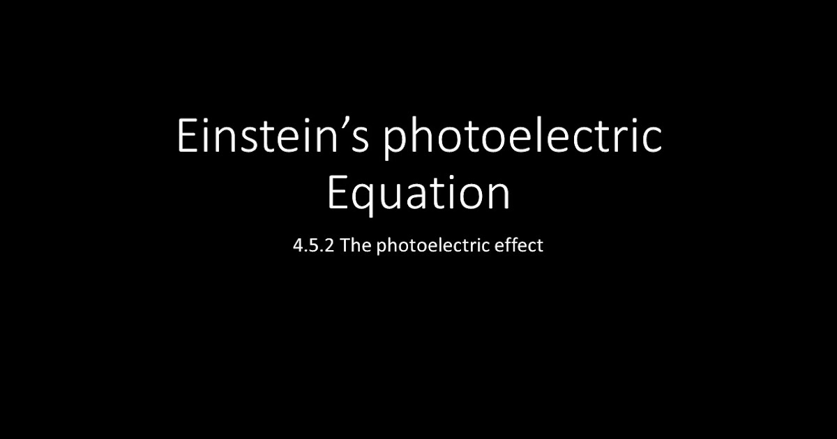 Mr Lloyd's Interactive Board: Einstein's Photoelectric Equation