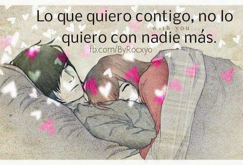 Imagenes Y Frasesitas : Lo Que Quiero Contigo No Lo Quiero Con Nadie Imagenes Y Frasesitas : Lo Que Quiero Contigo No Lo Quiero Con Nadie