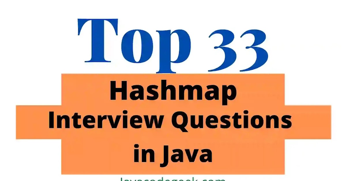 Top 33 Hashmap Interview Questions In Java Answers top-33-hashmap-interview-questions-in-java-answers