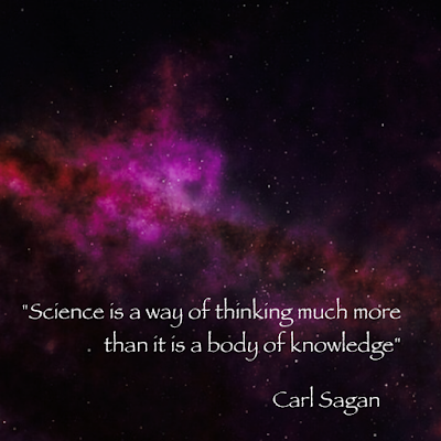 Science is a way of thinking much more than it is a body of knowledge ...