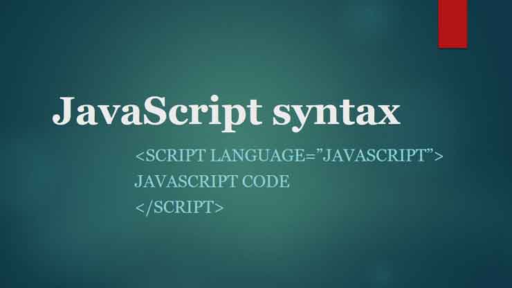 JavaScript Syntax | General form of JavaScript - Online help - online help