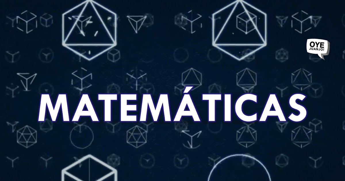 Que son las Matematicas ~ Educadores Web