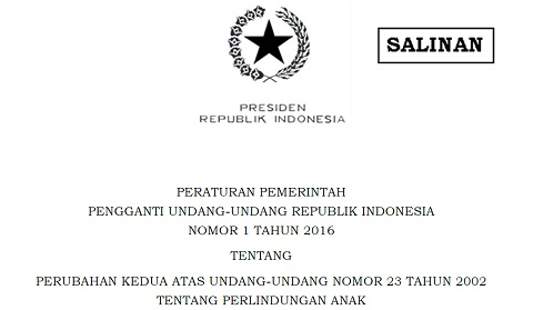 Perppu Nomor 1 Tahun 2016 Tentang Perlindungan Anak | Idamanseo