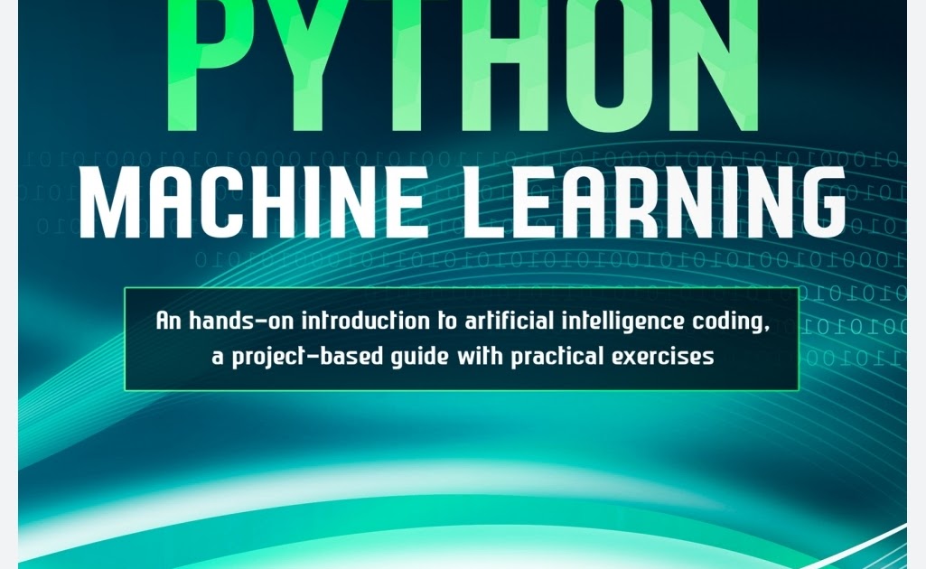 Python Machine Learning Learn Python In A Week And Master It An Hands python-machine-learning-learn-python-in-a-week-and-master-it-an-hands