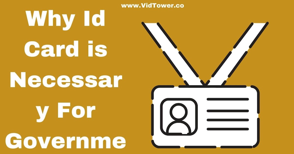 Why Id Card is Necessary For A Person And Its Benefits
