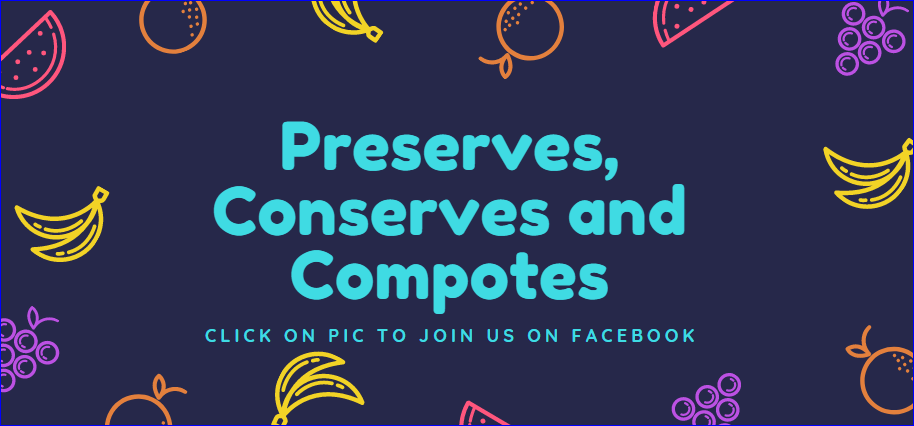 Safe Canning Recipes: Preserves, Conserves and Compotes