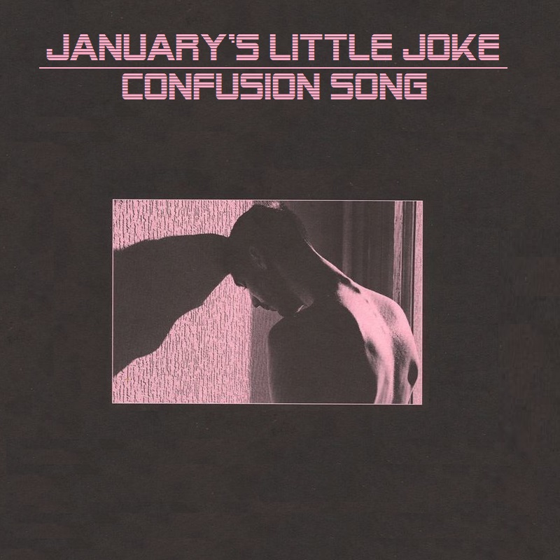 Minoría Electrónica: January's Little Joke - Confusion Song 1996 But ...