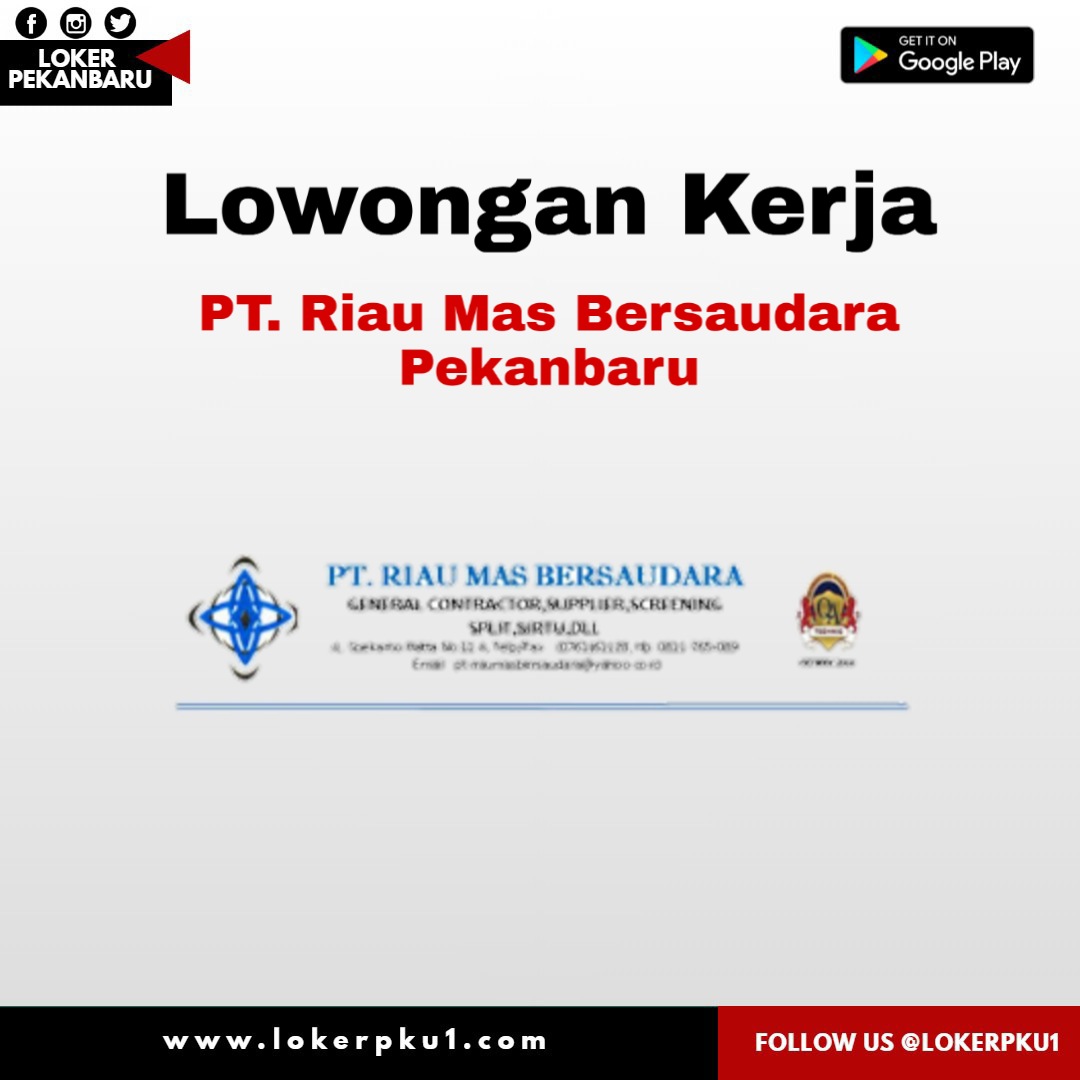Lowongan kerja PT. Riau Mas Bersaudara Pekanbaru Agustus 2020 - Loker ...
