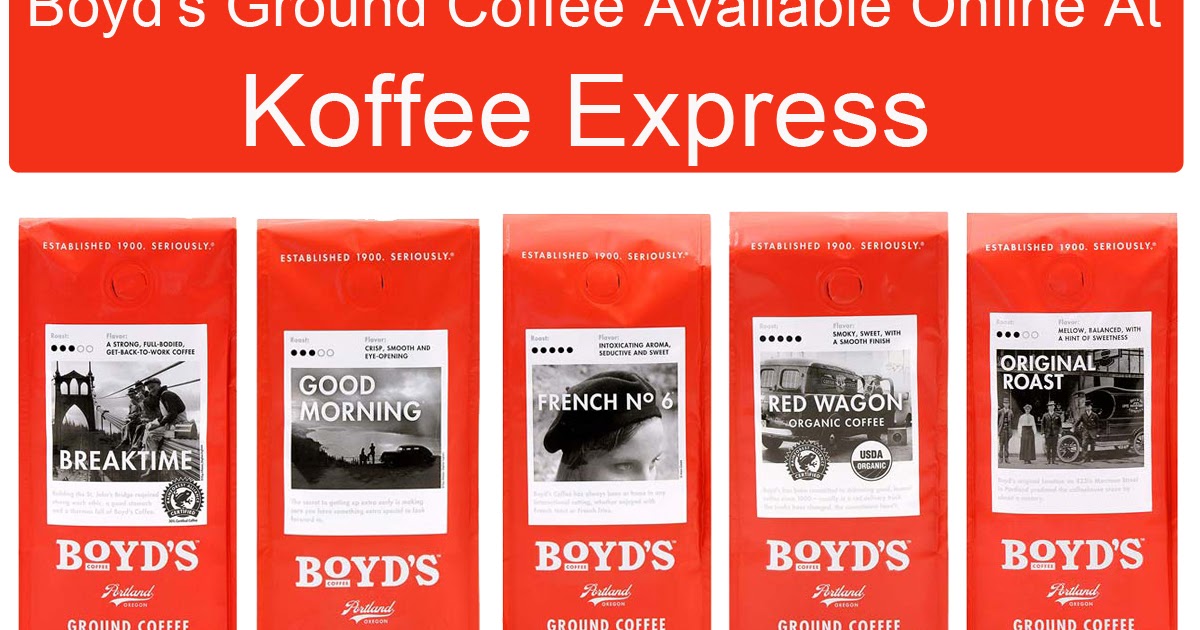 Boyd's Ground Coffee Available Online at Koffee Express