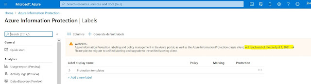 Azure Information Protection (AIP) classic client and Label Management in the Azure Portal are ...