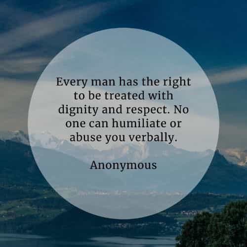 70 Dignity quotes that'll give you insights into the matter