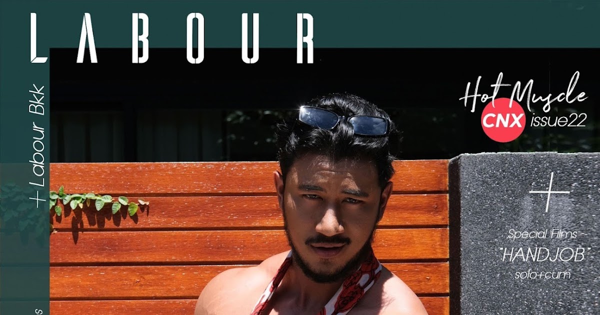 TMX by AMP X mode: Labour BKK issue 22 - Hot Muscle CNX - Boss ...