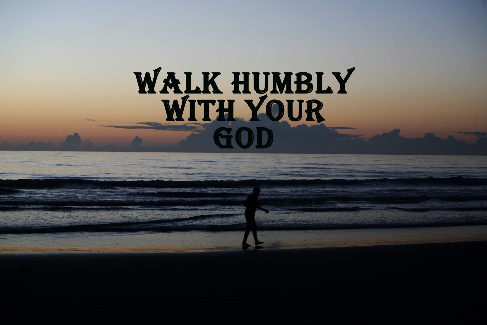 Live Life: Walk Humbly