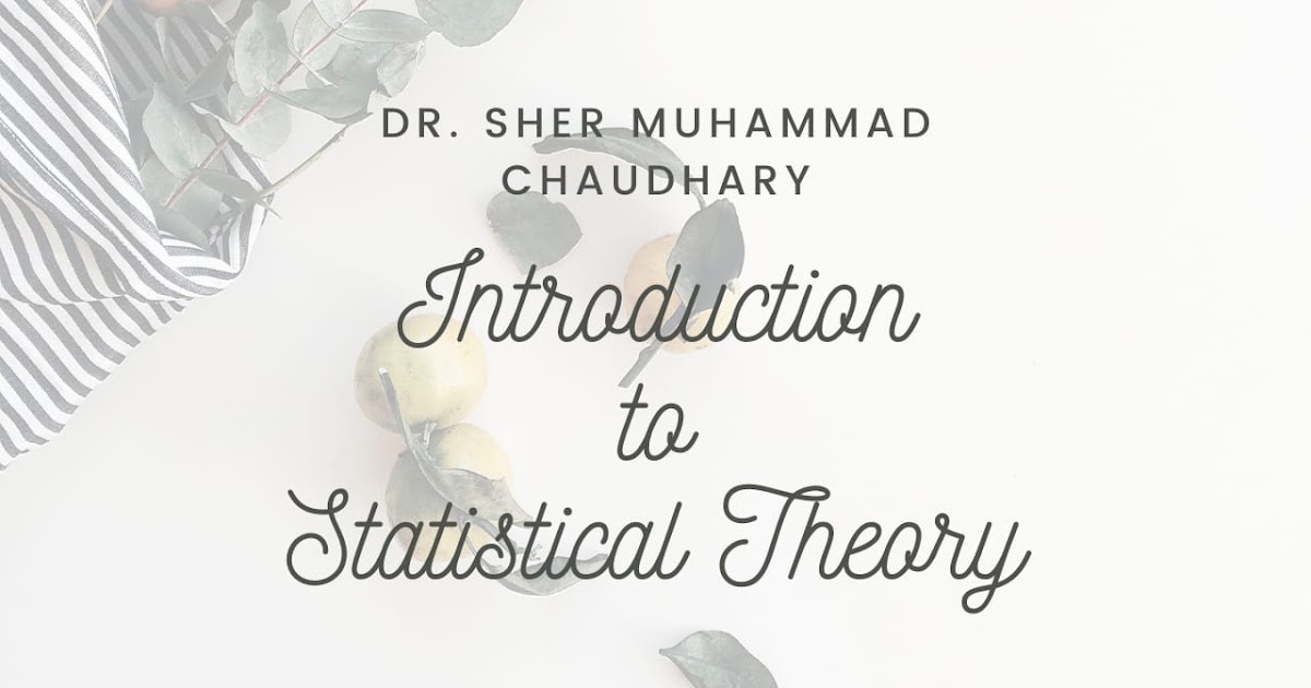 Semester 4 | MTH262 : Statistics and Probability Theory | Introduction ...